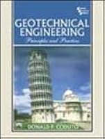Geotechnical Engineering: Principles and Practices by Donald P. Coduto