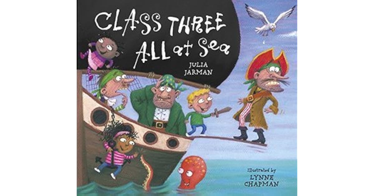 Class Three All At Sea by Julia Jarman