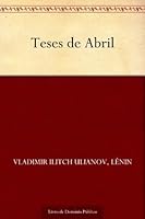 The April Theses by Vladimir Lenin