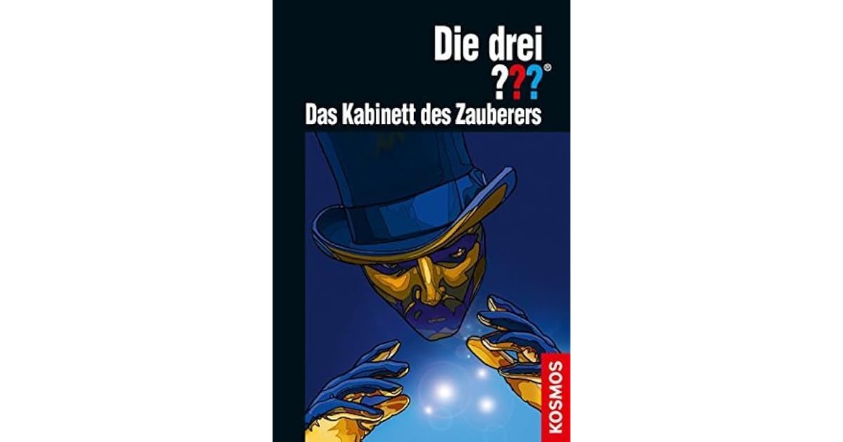Die drei ??? Das Kabinett des Zauberers by André Marx