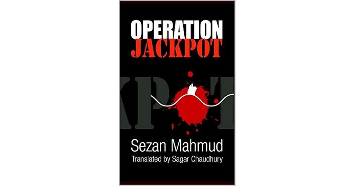 Operation Jackpot by Sezan Mahmud