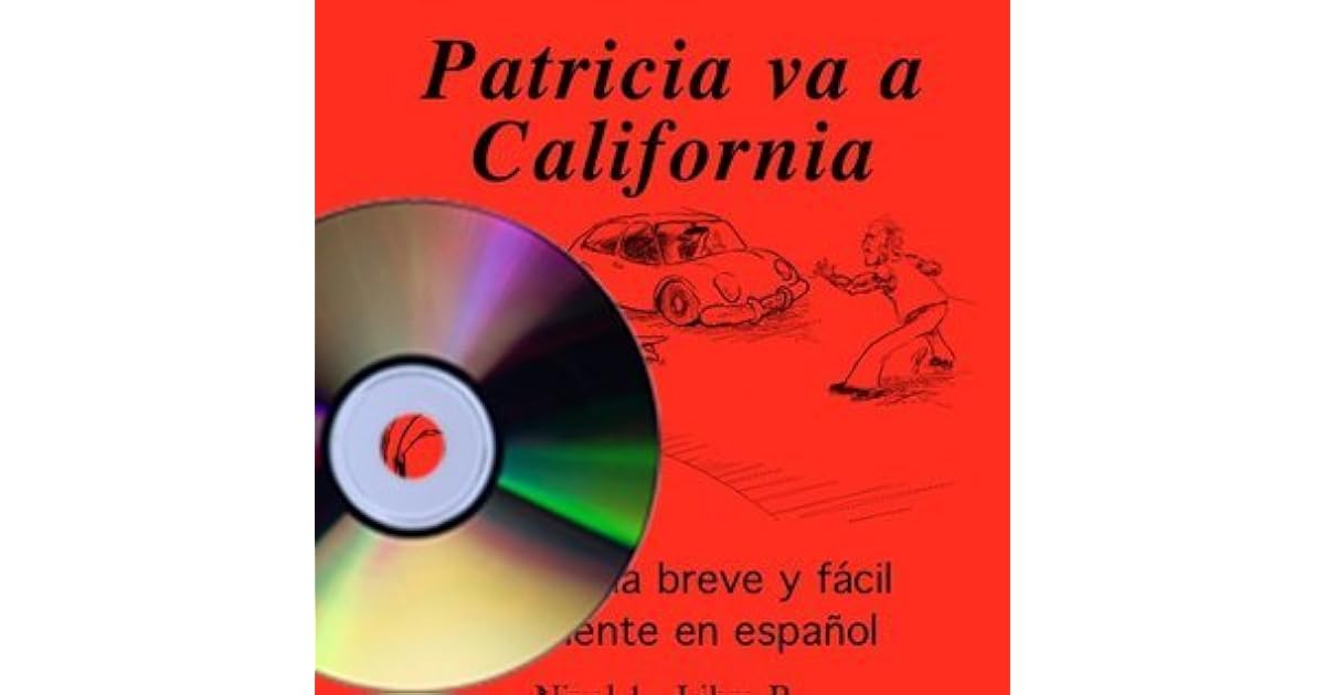 Patricia va a California (Book on CD) by Blaine Ray