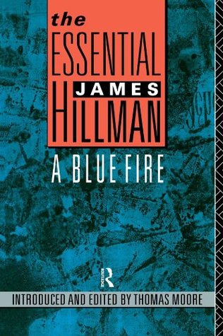 A Blue Fire by James Hillman