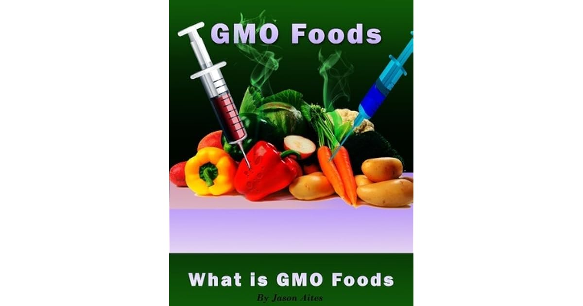 GMO Foods by Jason Aites