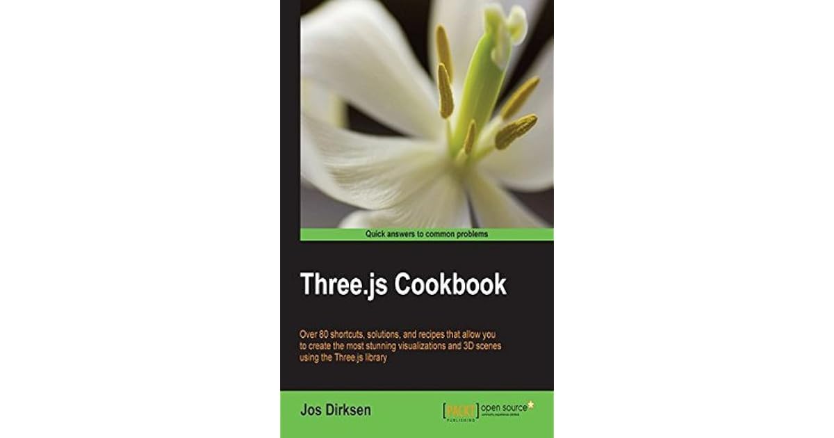 Three.js Cookbook by Jos Dirksen