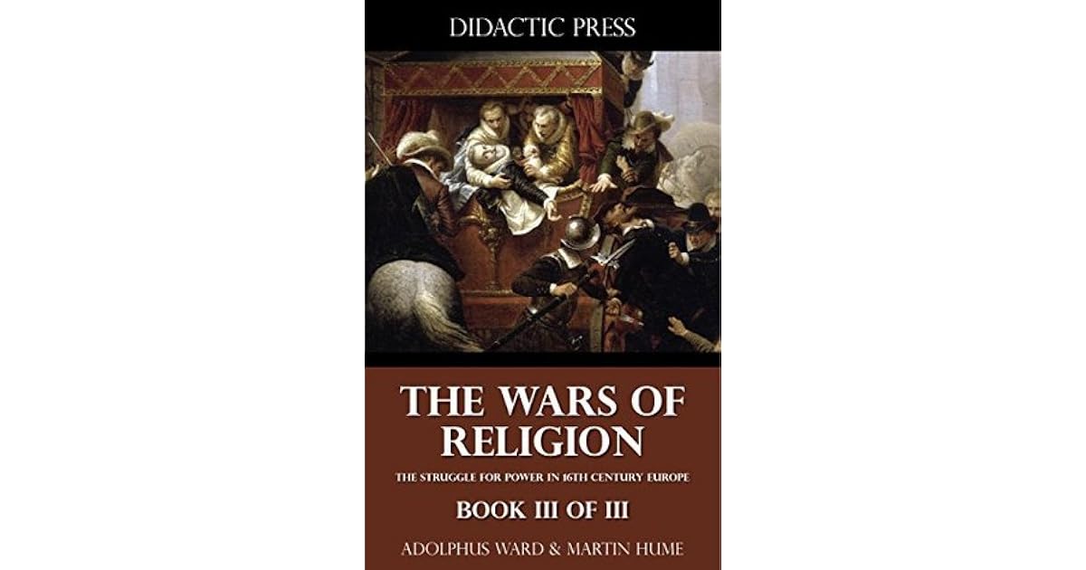 The Wars of Religion - The struggle for power in 16th century Europe ...