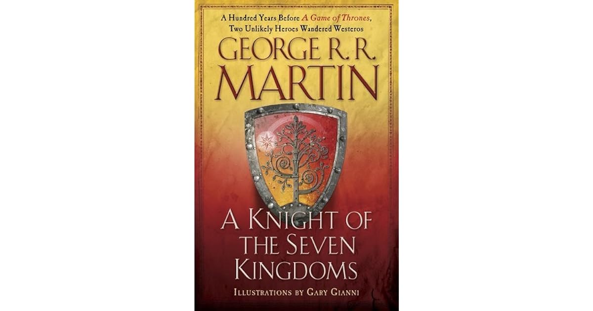 A Knight of the Seven Kingdoms by George R.R. Martin