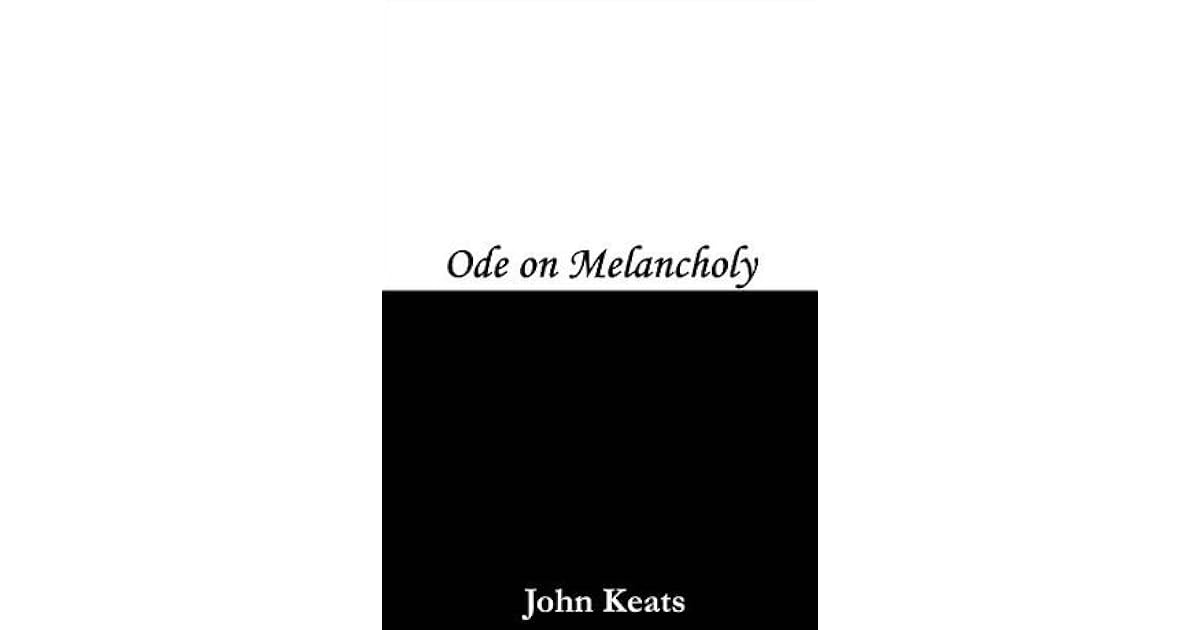 Ode on Melancholy by John Keats