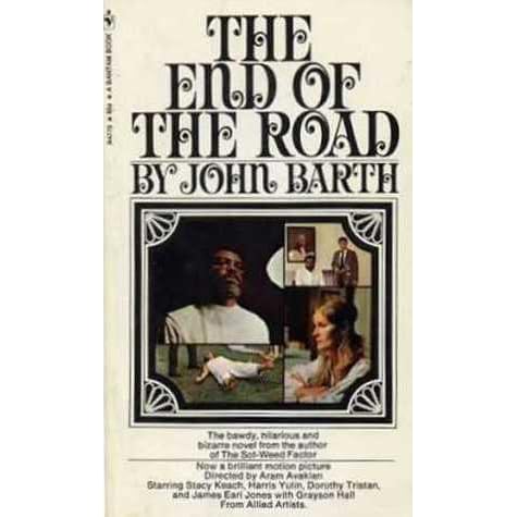 The End of the Road by John Barth — Reviews, Discussion, Bookclubs, Lists