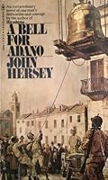 A Bell for Adano by John Hersey — Reviews, Discussion, Bookclubs, Lists