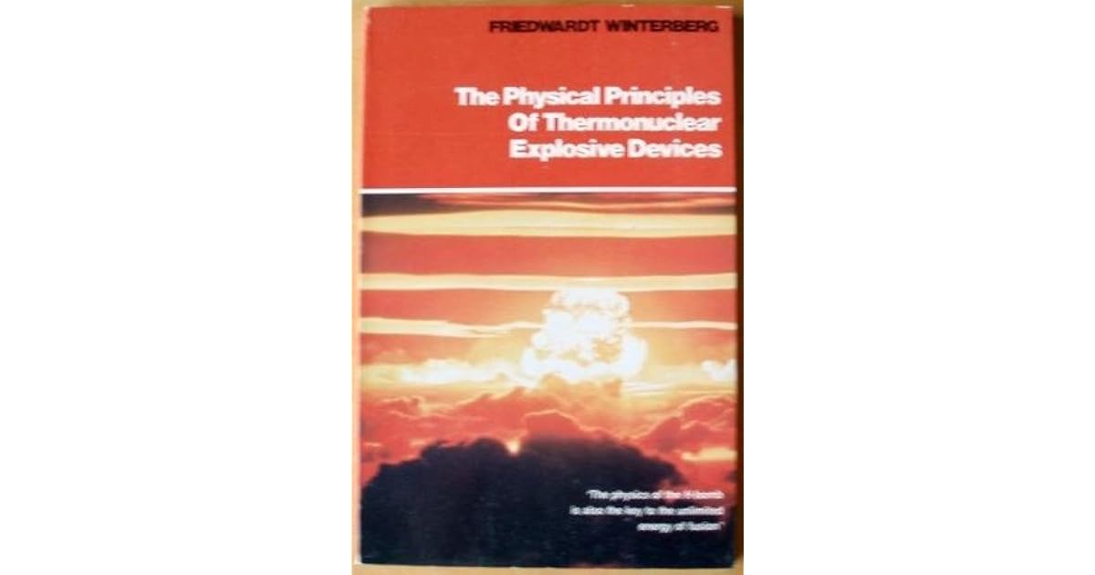 The physical principles of thermonuclear explosive devices by ...