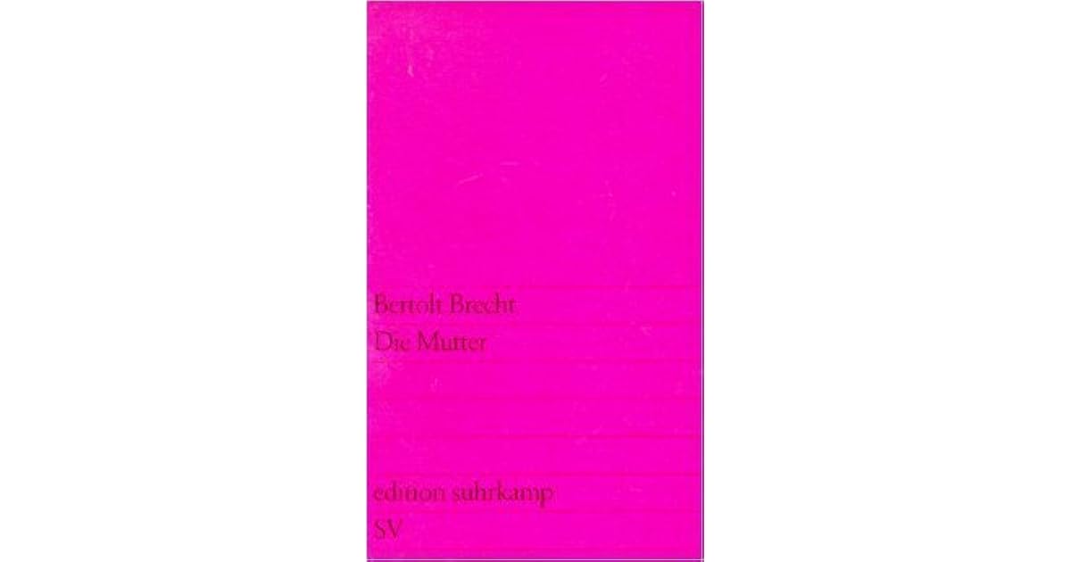 Die Mutter by Bertolt Brecht