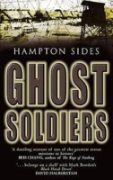 Ghost Soldiers: The Epic Account of World War II's Greatest Rescue ...