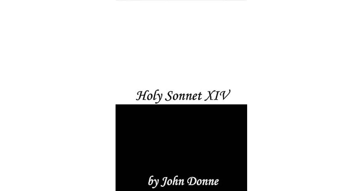 Holy Sonnet 14 by John Donne