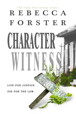 Character Witness by Rebecca Forster