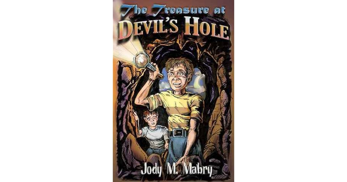 The Treasure at Devil's Hole by Jody Mabry