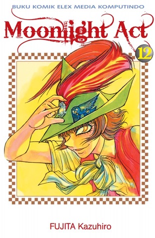 Moonlight Act vol. 12 (Moonlight Act, #12) by Kazuhiro Fujita