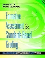 Formative Assessment & Standards-Based Grading by Robert J. Marzano