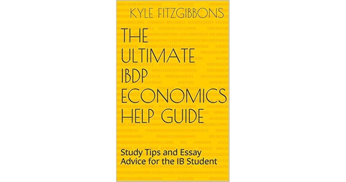 The Ultimate IBDP Economics Help Guide: Study Tips and Essay Advice for ...