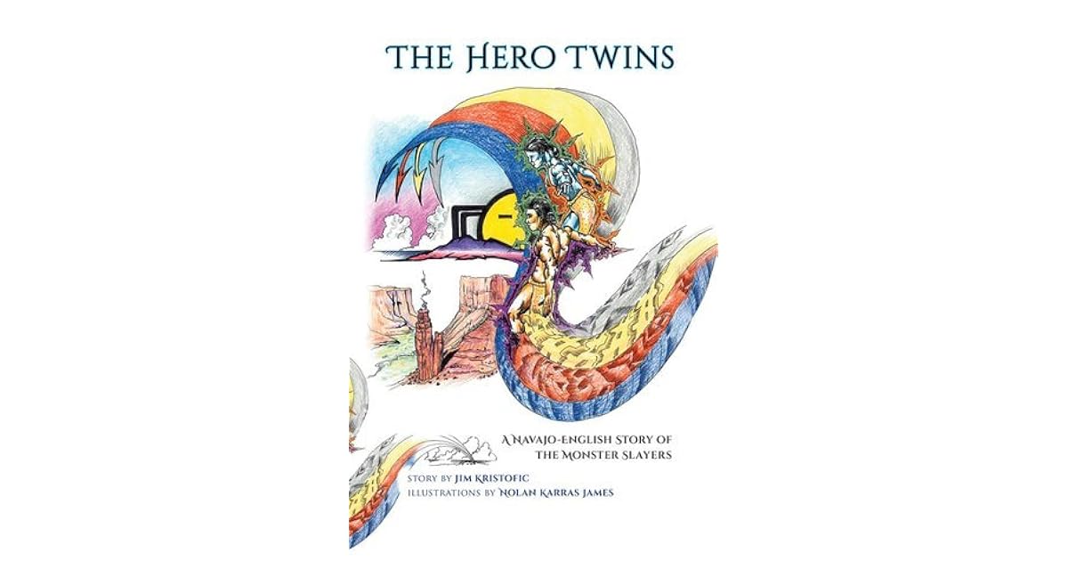 The Hero Twins: A Navajo-English Story of the Monster Slayers by Jim ...