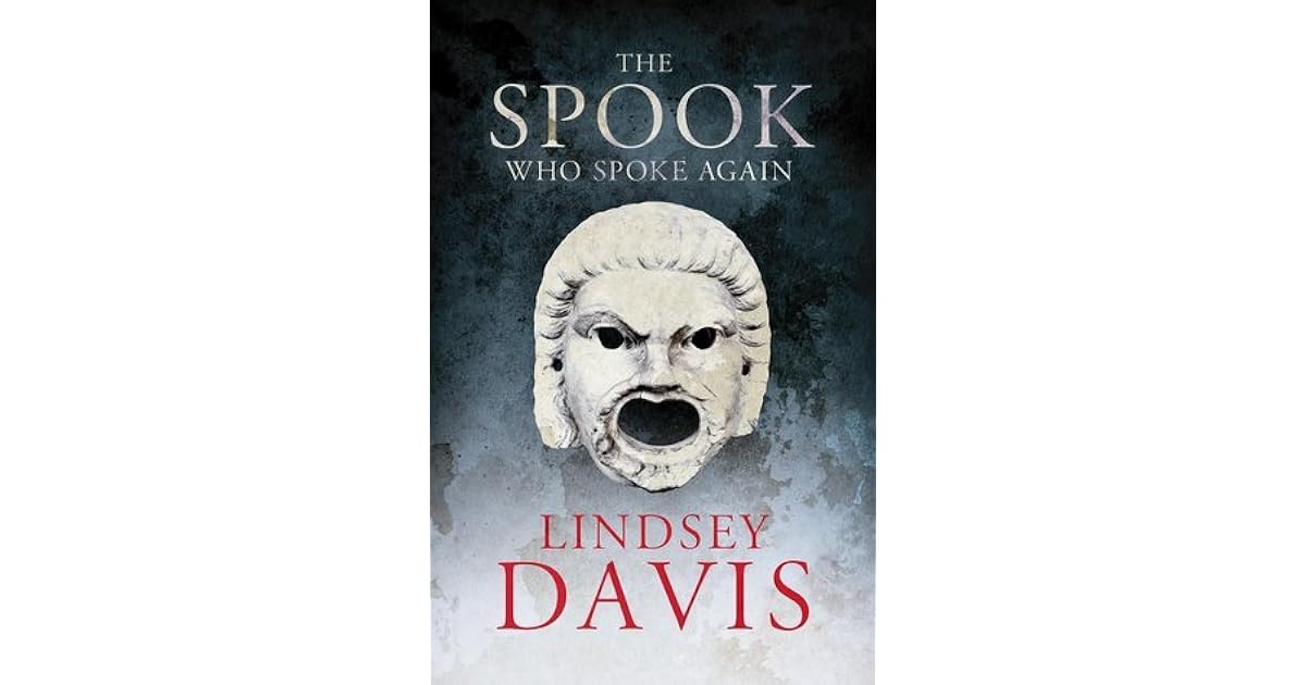 The Spook Who Spoke Again by Lindsey Davis