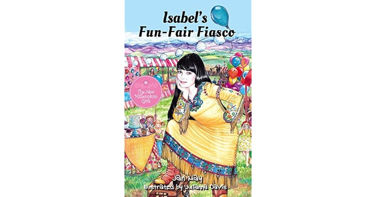 Isabel's Fun Fair Fiasco (New Millennium Girls #2) by Jan May