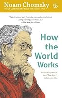 How the World Works by Noam Chomsky