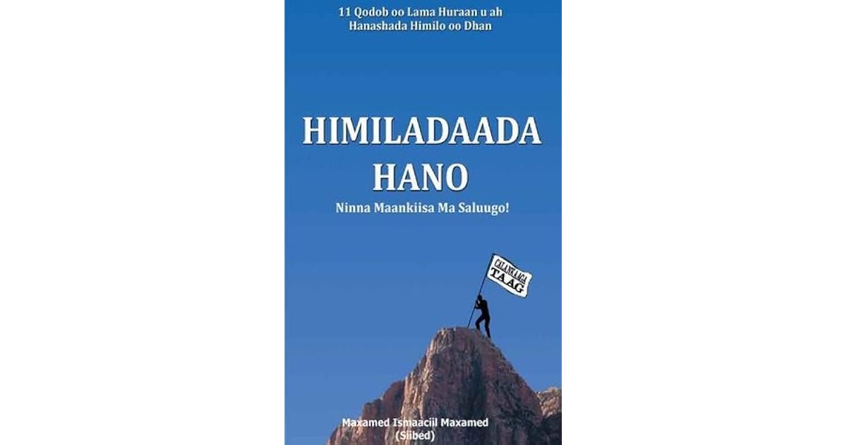 Himiladaada Hano by Mohamed Ismail Mohamed (Siibed)