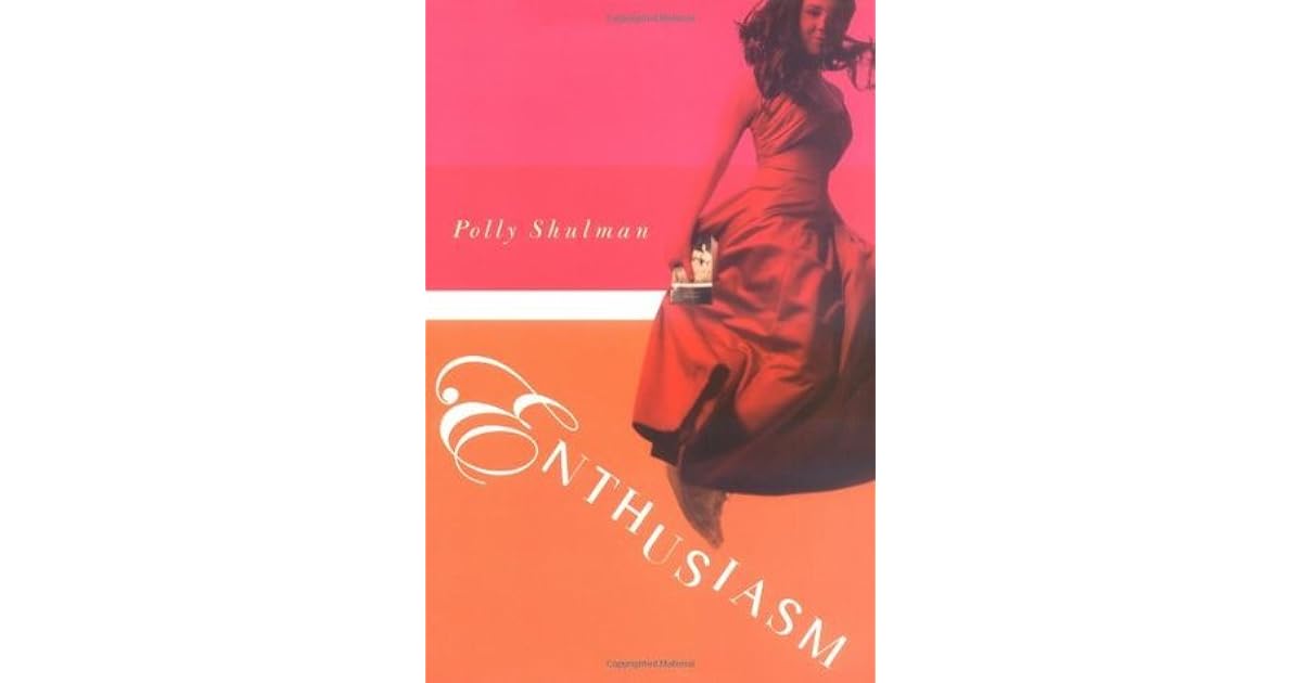 Enthusiasm by Polly Shulman
