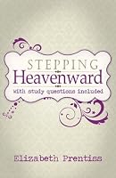 Stepping Heavenward by Elizabeth Payson Prentiss
