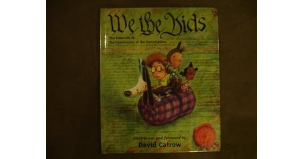 We the Kids: The Preamble to the Constitution of the United States by ...