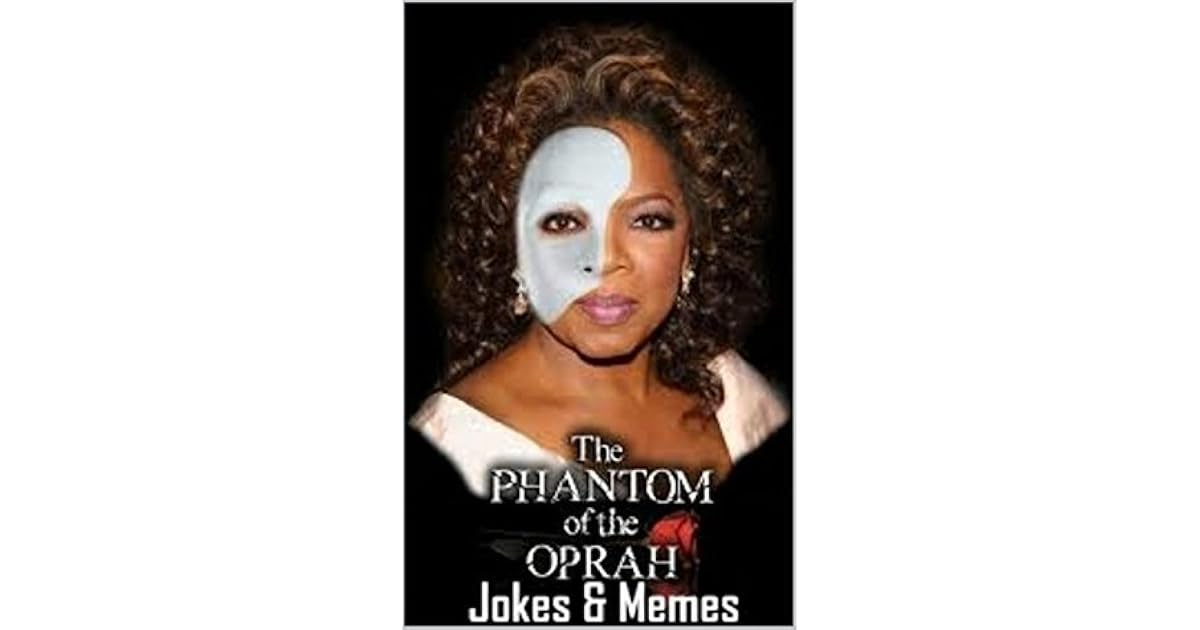 Oprah Winfrey Hilarious Jokes, Memes and Observations by Billy Boy Rhodes