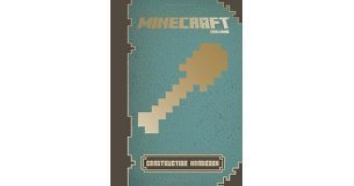Minecraft: Construction Handbook: An Official Mojang Book by Mojang