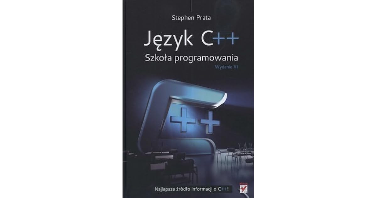 Język C++. Szkoła programowania by Stephen Prata