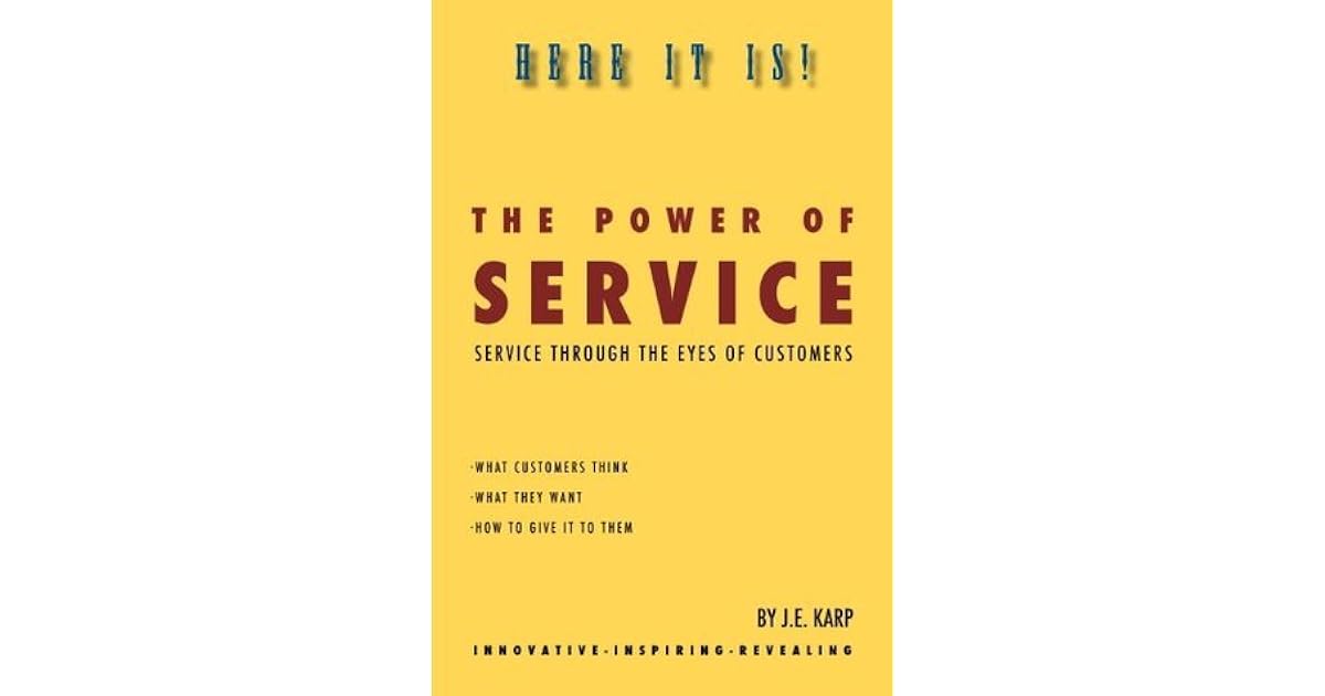 The Power of Service by J.E. Karp