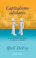 Compassionate Capitalism by Rich DeVos