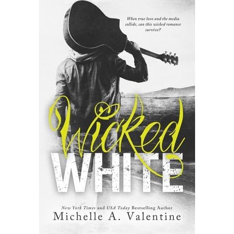 Wicked White (Wicked White, #1) by Michelle A. Valentine — Reviews ...