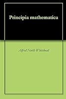 Principia Mathematica to '56 by Alfred North Whitehead