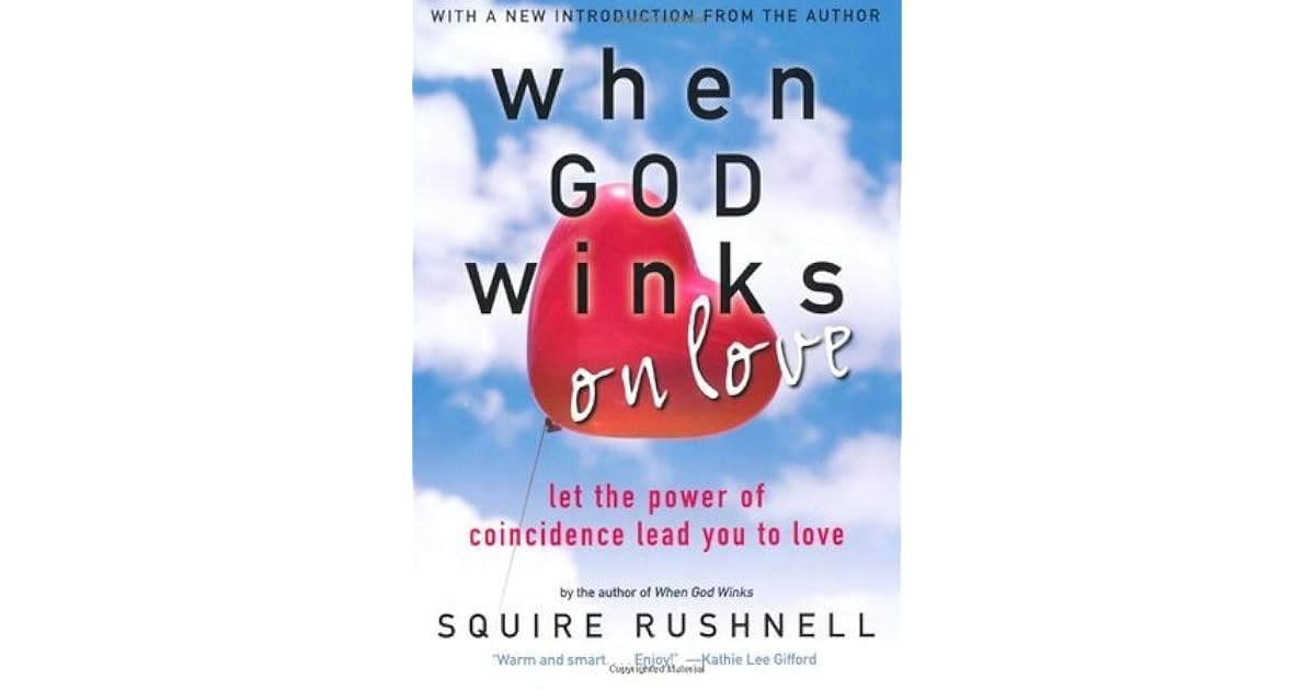 God Winks on Love: Let the Power of Coincidence Lead You to Love by ...