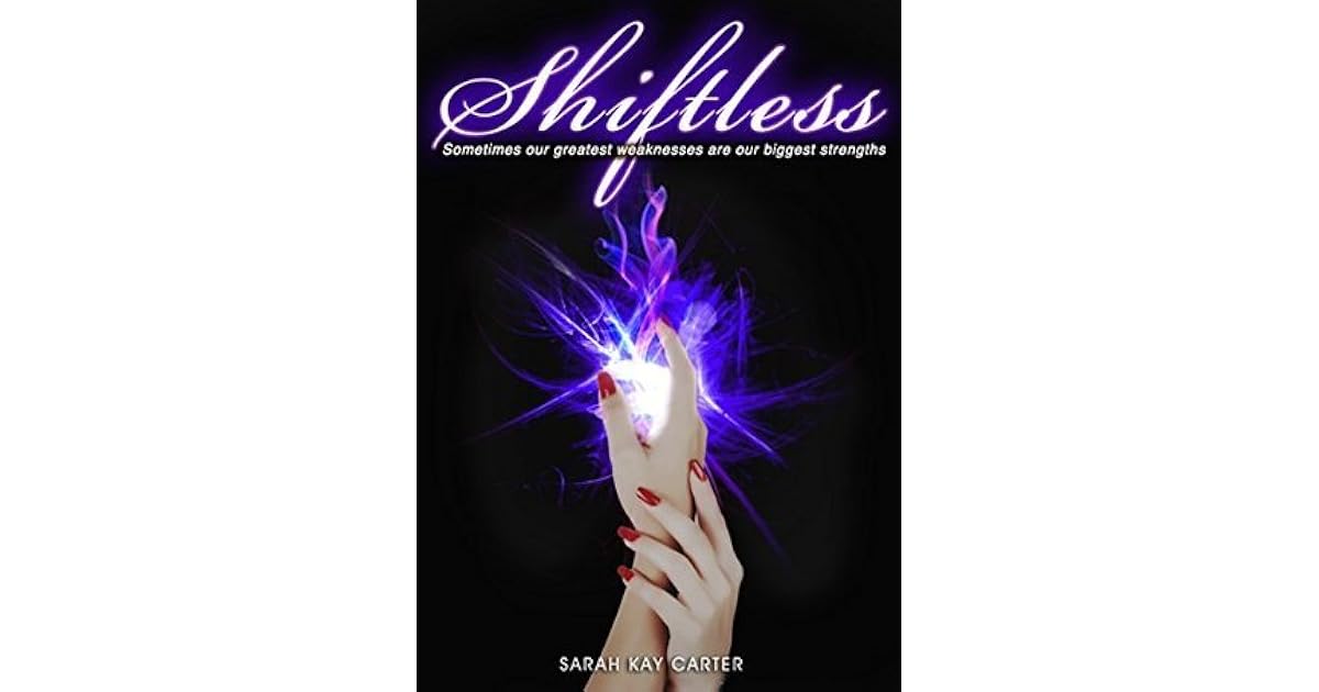 Shiftless (The Neturu Chronicles #2) by Sarah Kay Carter