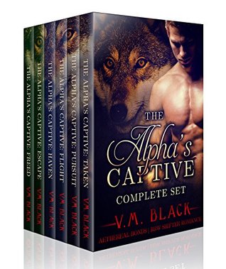 The Alpha's Captive Complete Bundle by V.M. Black
