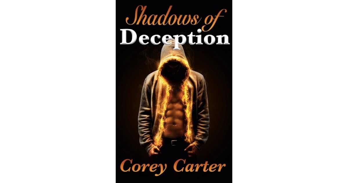 Shadows of Deception by Corey Schultz Carter