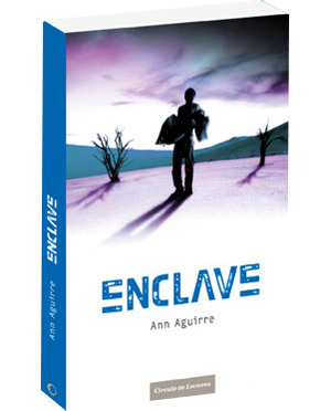 Enclave (Enclave, #1) by Ann Aguirre