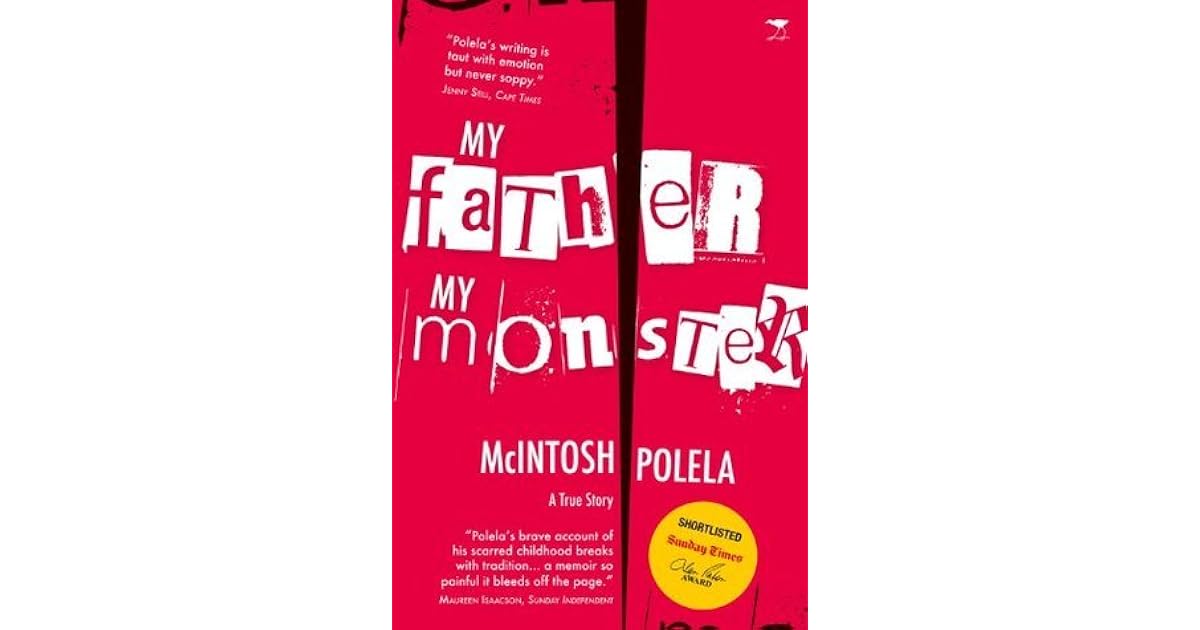 My Father, my Monster by McIntosh Polela