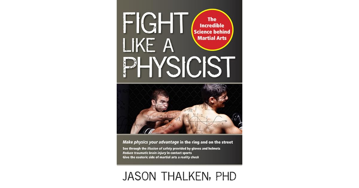 Book giveaway for Fight Like a Physicist: The Incredible Science Behind ...