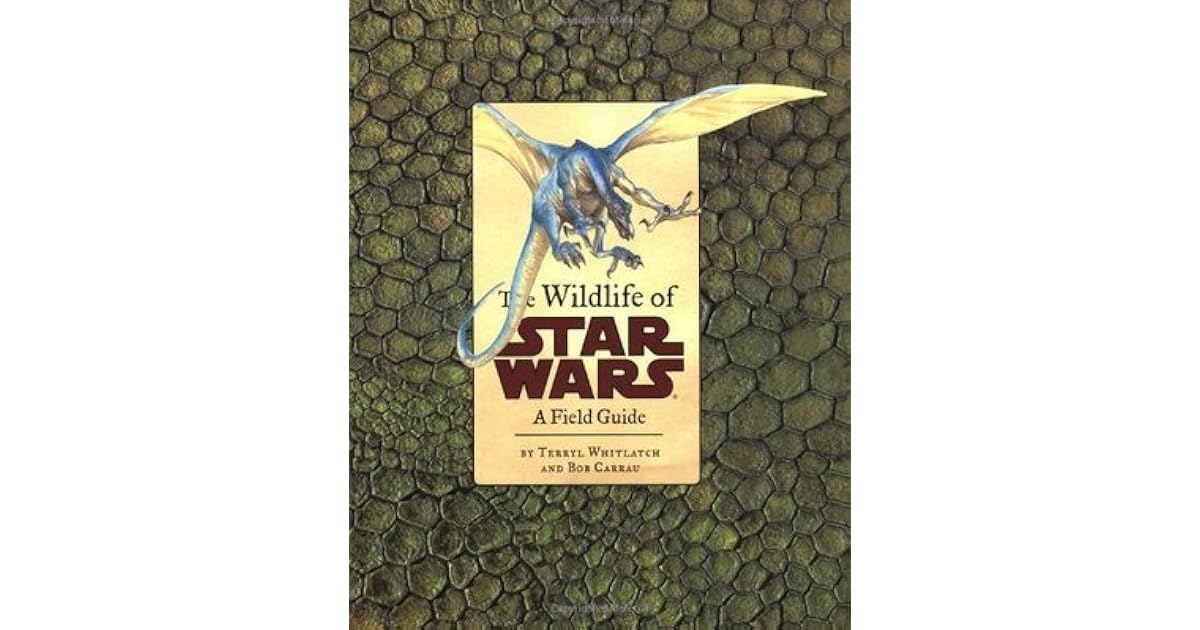 The Wildlife of Star Wars by Terryl Whitlatch