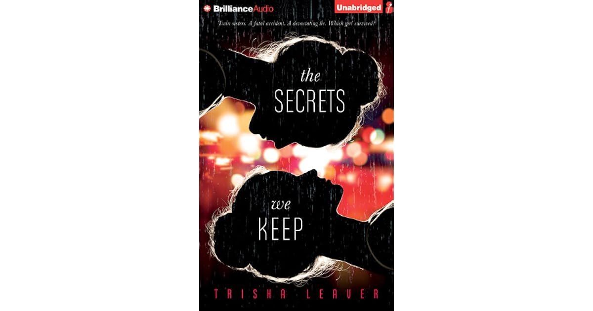 Book giveaway for The Secrets We Keep by Trisha Leaver Aug 16-Aug 21, 2015
