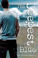 The Deepest Blue by Kim Williams Justesen