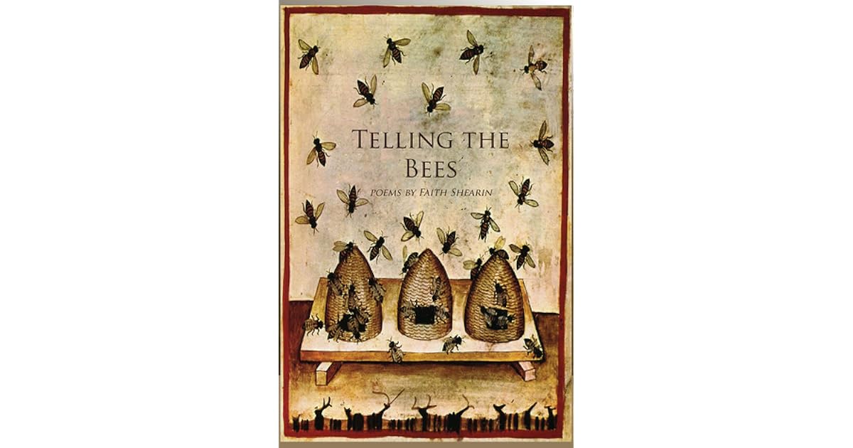 Telling the Bees by Faith Shearin