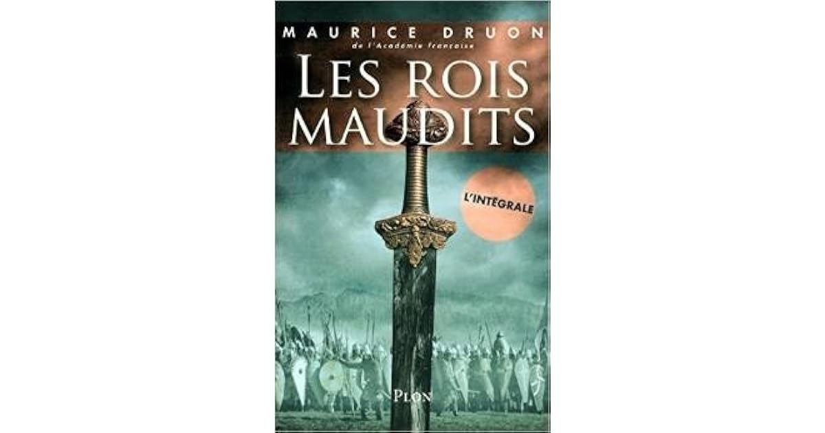 Les Rois maudits (Les Rois maudits #1-7) by Maurice Druon